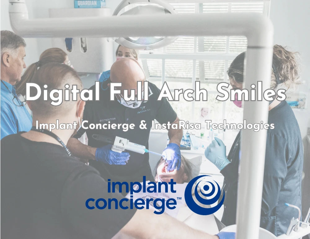 Digital Full Arch Smiles – InstaRisa